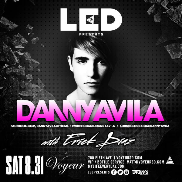 Danny Avila - August 31st at Voyeur - Presented by LED - LED Presents