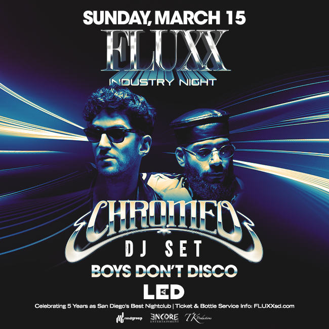 Chromeo (DJ set) at Fluxx Nightclub - March 15th - LED Presents