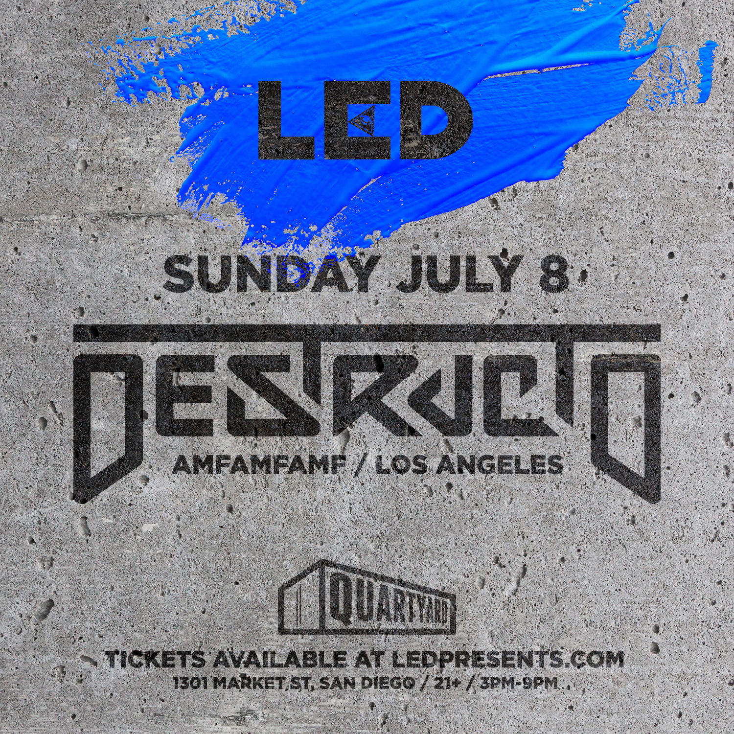 Destructo at Quartyard - July 8th, 2018 - LED Presents